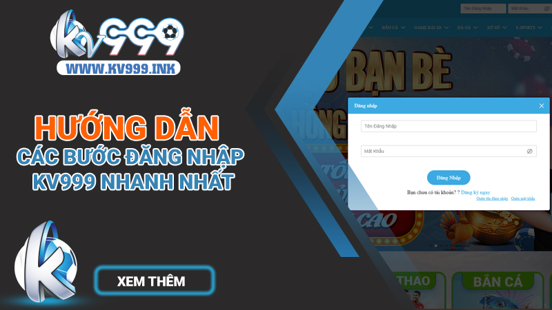 Đăng Nhập KV999 - Trải Nghiệm Tựa Game Đình Đám!